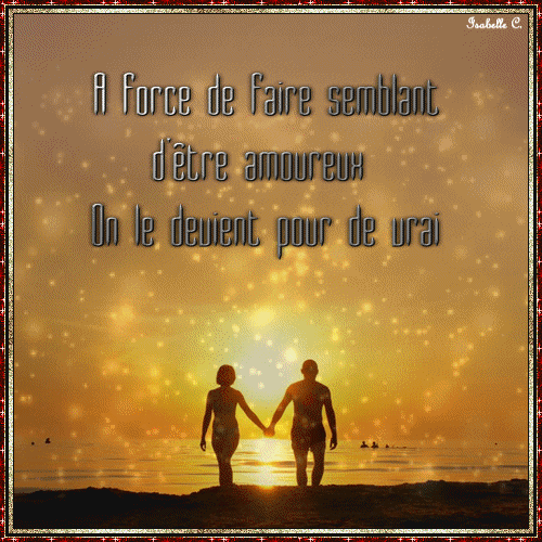 A force de faire semblant d'être amoureux... A force de faire semblant d'être amoureux...